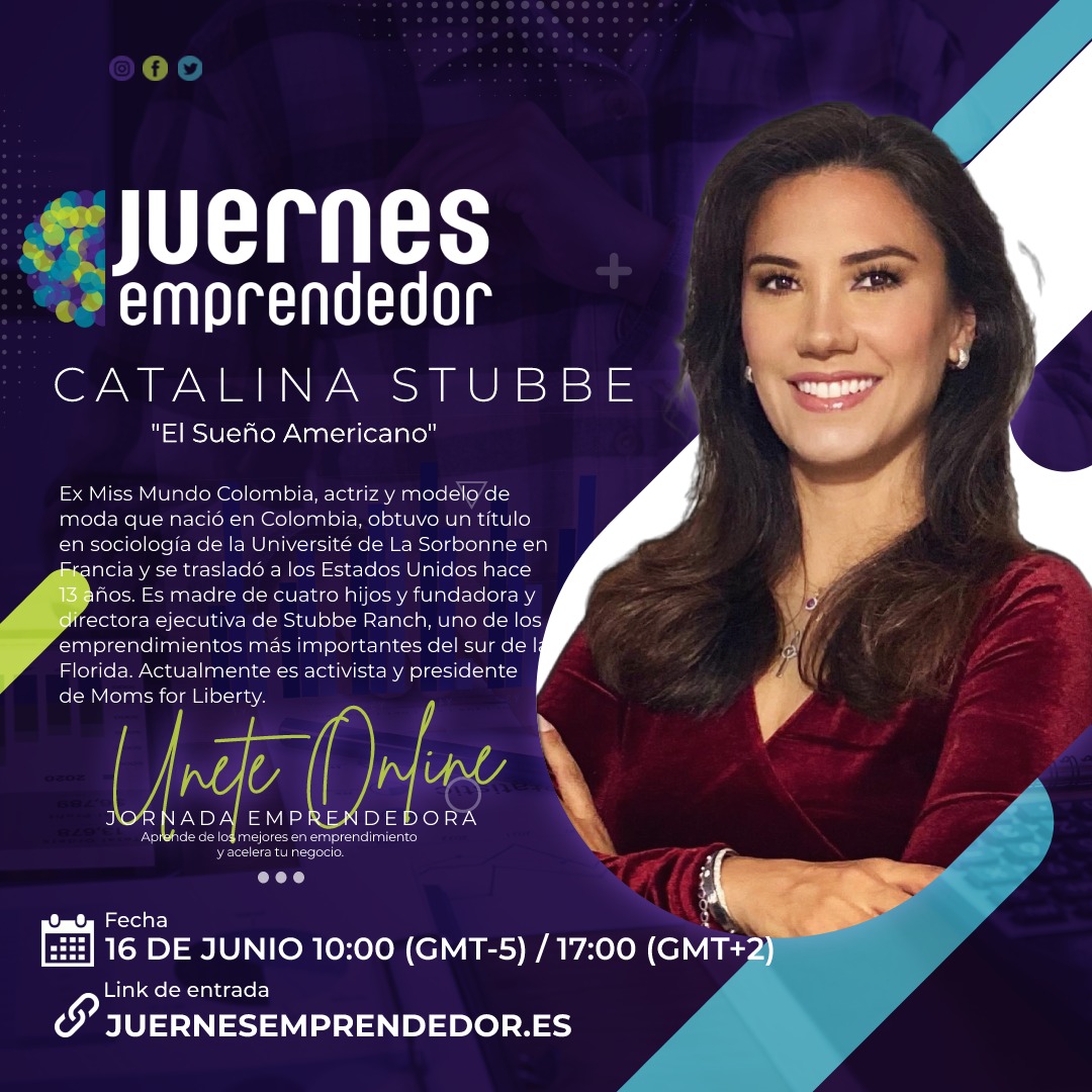 El sueño americano. Catalina Stubbe. - Juernes Emprendedor El sueño americano. Catalina Stubbe. - Juernes Emprendedor